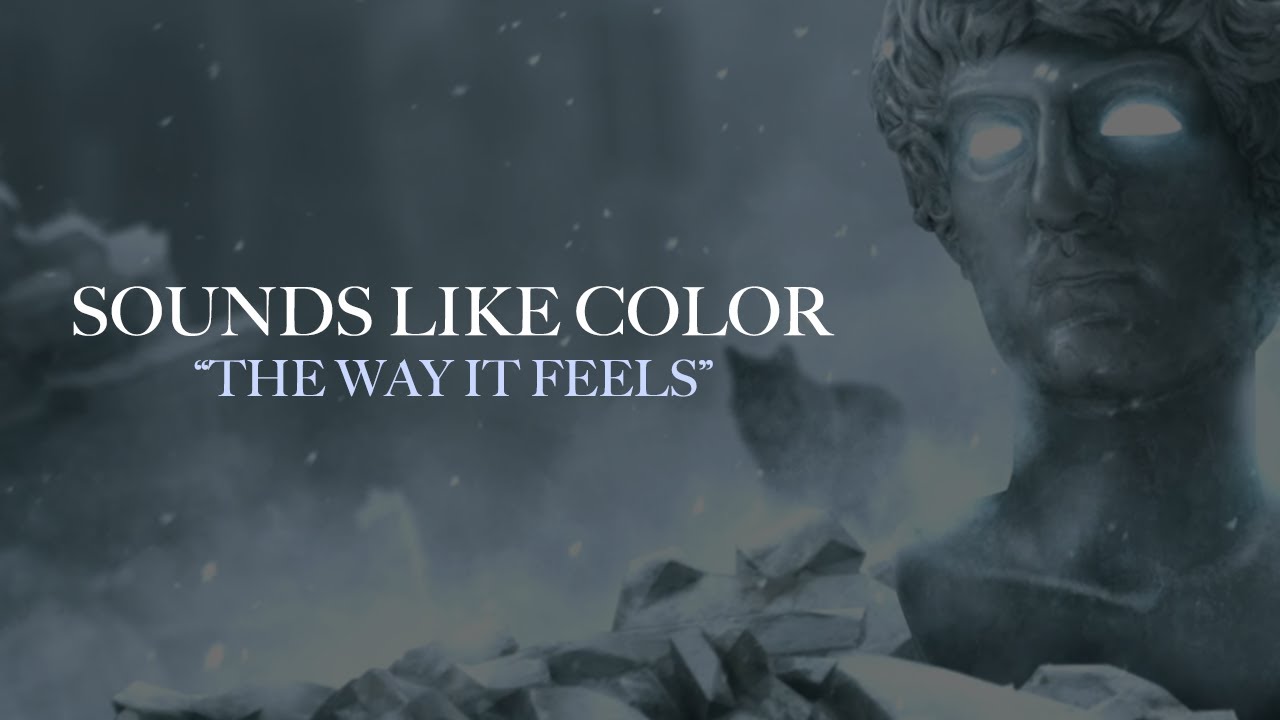 Sounds Like Color - The Way It Feels (Official Lyric Video) - YouTube