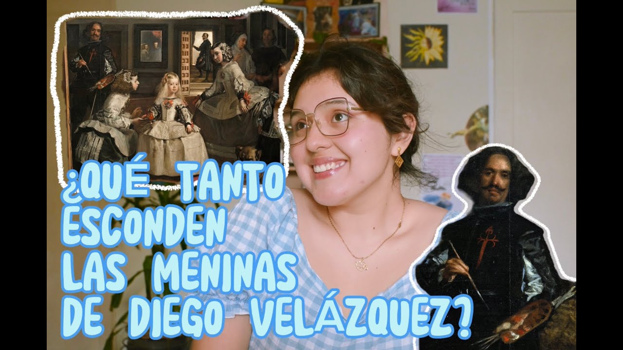 ¿Qué tanto esconden Las Meninas de Diego Velázquez? - YouTube