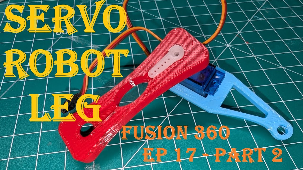 17 - Fusion 360 - Robot Leg Design - Part 2 #fusion360 #3ddesign - YouTube