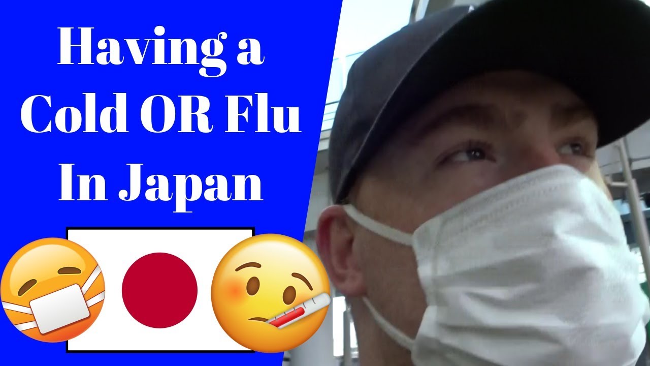 Having a Cold or Flu in Japan (while traveling) - Tokyo - Japan - VLOG ...