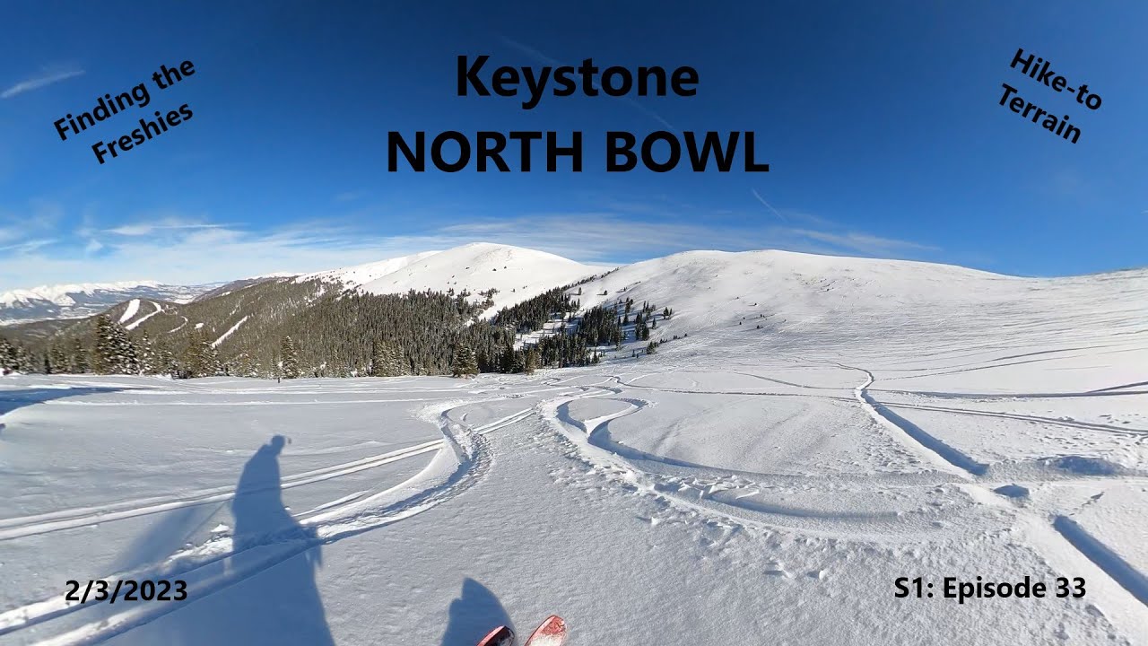 NORTH BOWL Hike To Terrain | Keystone Colorado | February Skiing | S1 ...