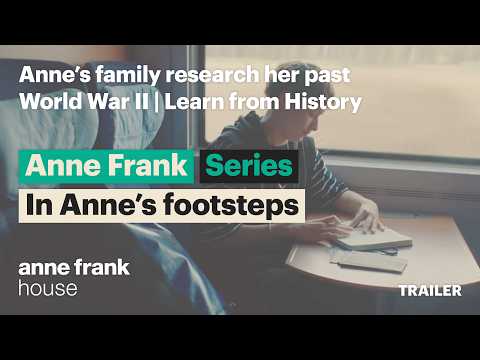 Trailer | Series | Anne Frank was here | Anne Frank House
