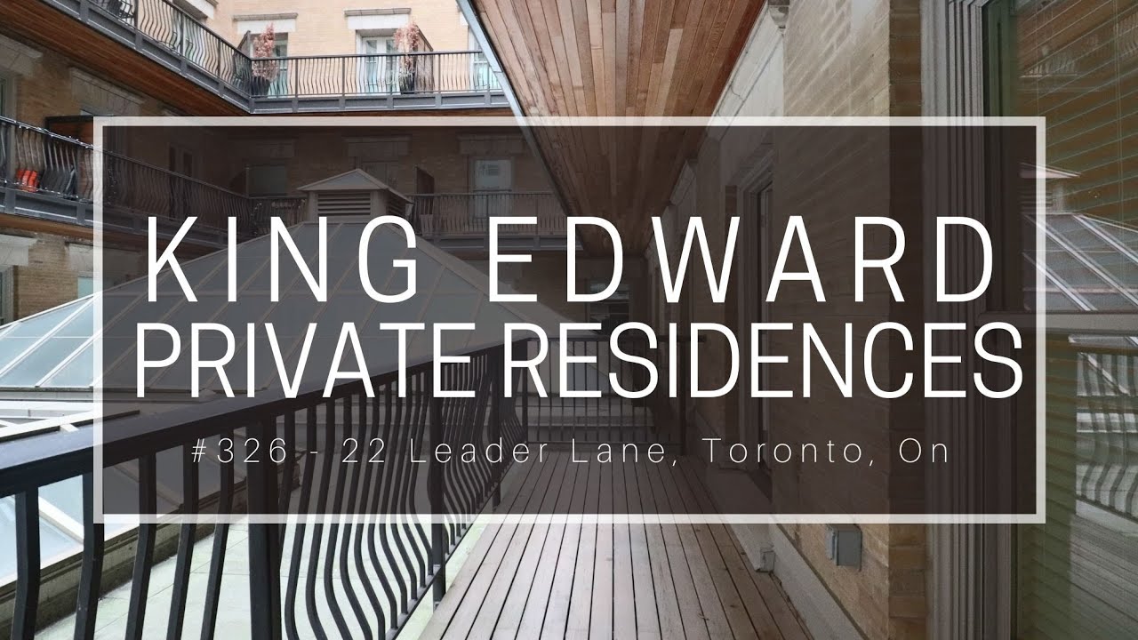 King Edward Private Residences #326 - 22 Leader Lane, Toronto, On - YouTube