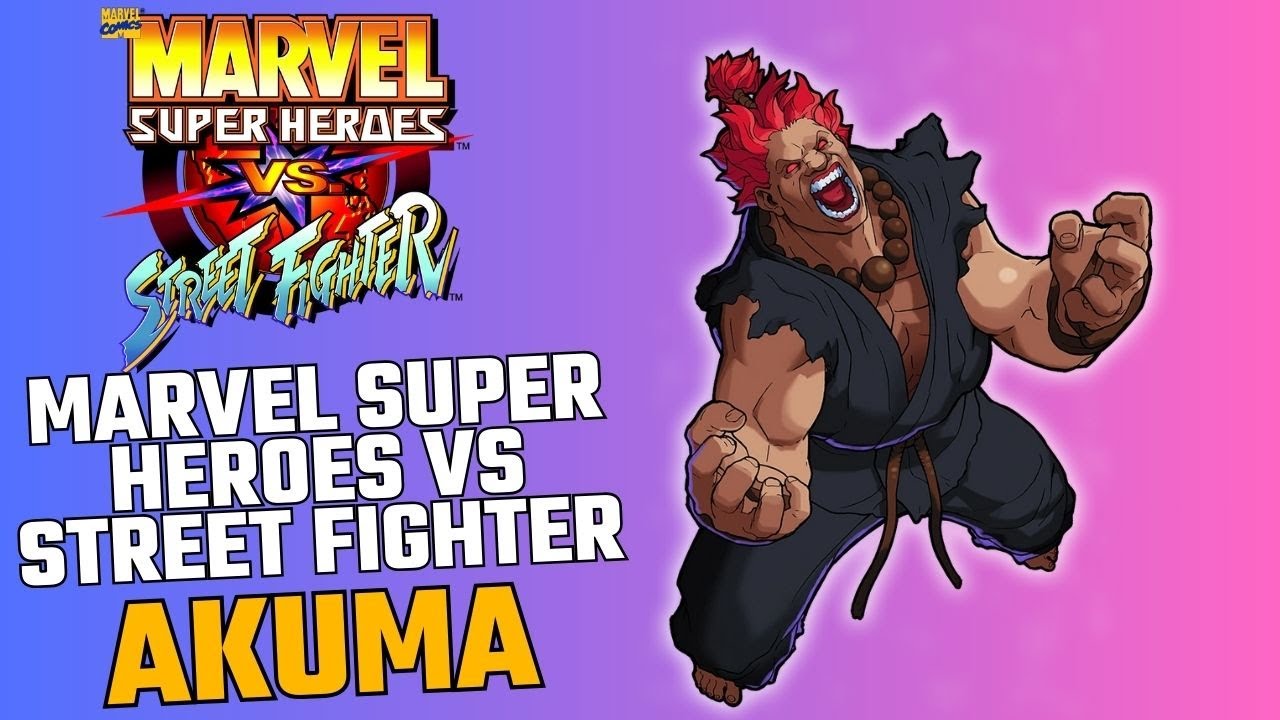 Marvel Super Heroes vs. Street Fighter: Akuma - YouTube