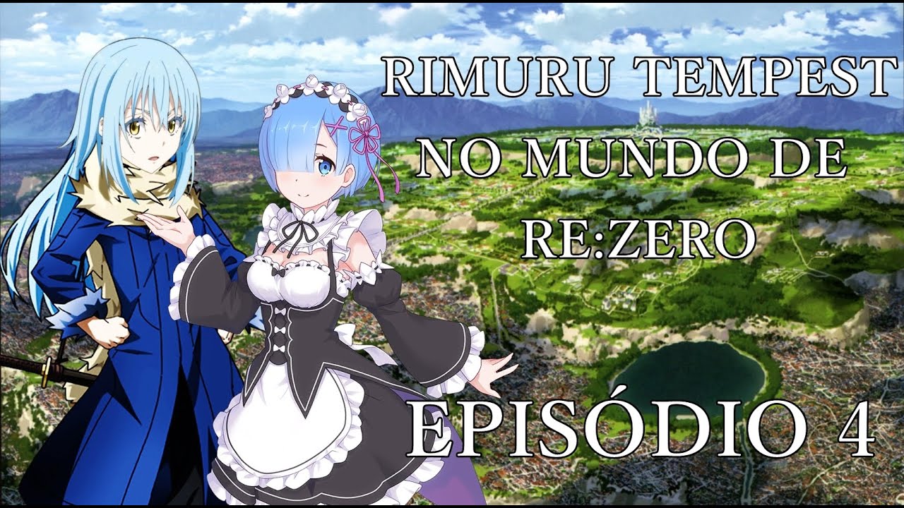 Rimuru Tempest no mundo de Re:Zero - Episódio 4 (FANFIC) - YouTube