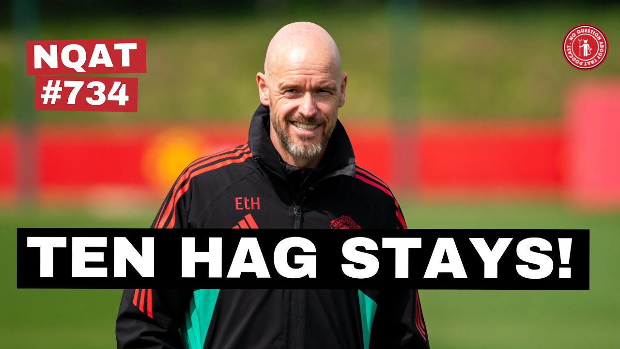 Ten Hag Stays! - YouTube