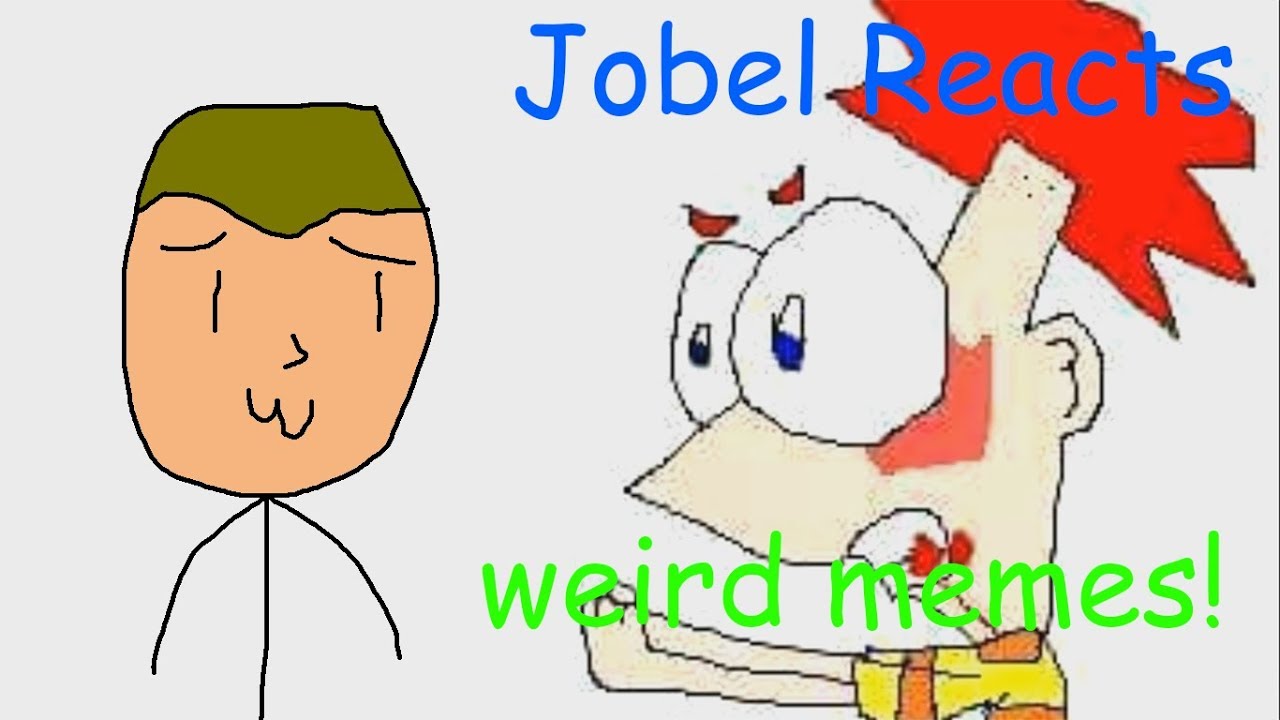 Jobel Reacts to Weird Memes - YouTube