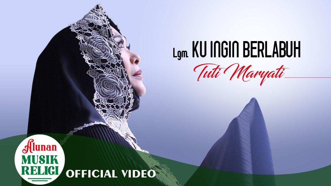 Tuti Maryati - Lgm. Ku Ingin Berlabuh - YouTube