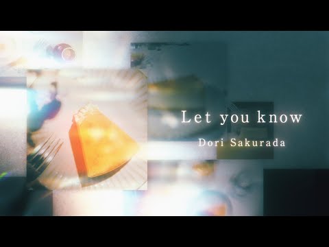桜田通 - Let you know 【Official Lyric Video】