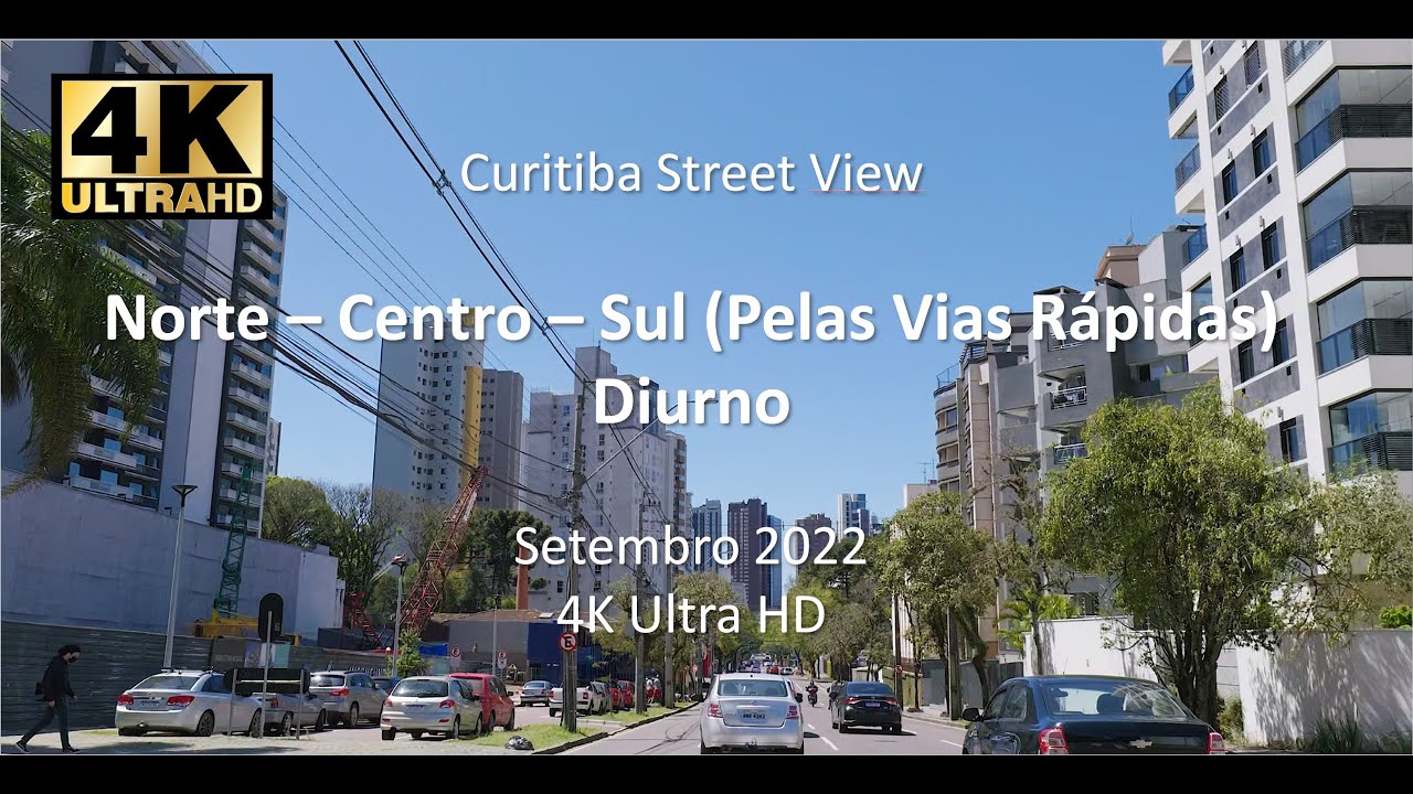 4K UHD - Curitiba | Norte - Centro - Sul | pelas vias.rápidas ...