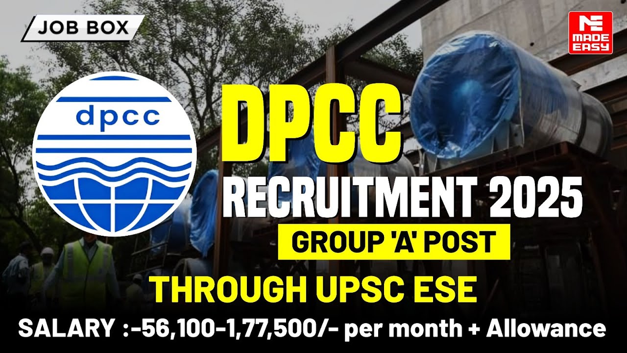 DPCC Recruitment 2025 | Group 'A' Salary & Allowances Explained | MADE ...