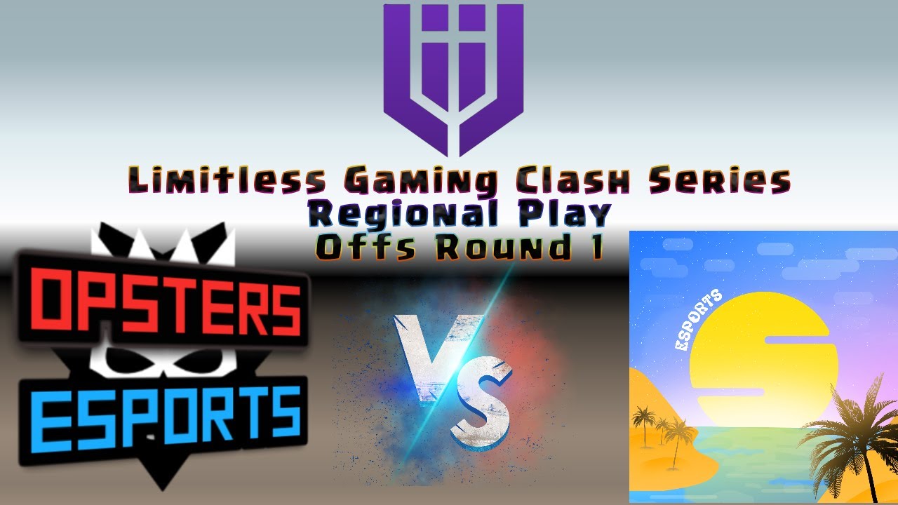 #clashroyale Opsters eSports Vs Sunset eSports - Limitless Gaming Clash ...