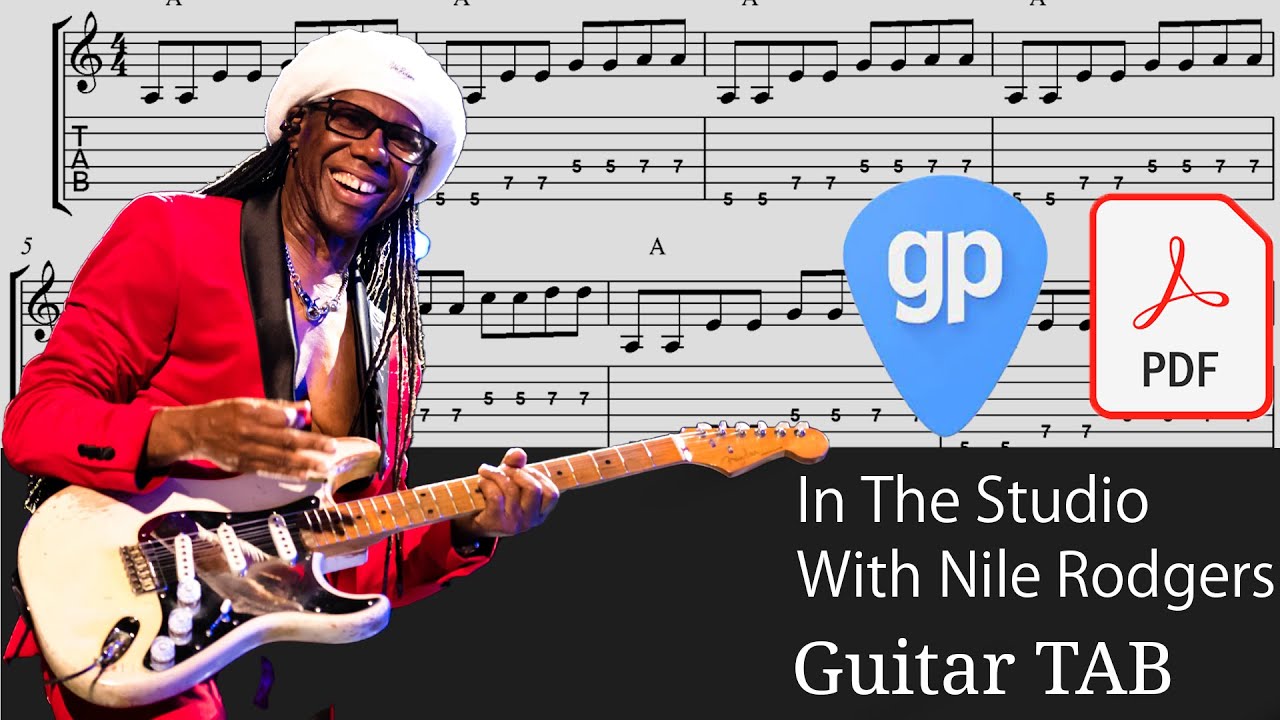 In The Studio With Nile Rodgers Guitar Tabs [TABS] - YouTube