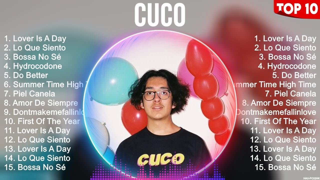 Cuco Greatest Hits 2023 Collection Top 10 Hits Playlist Of All Time ...