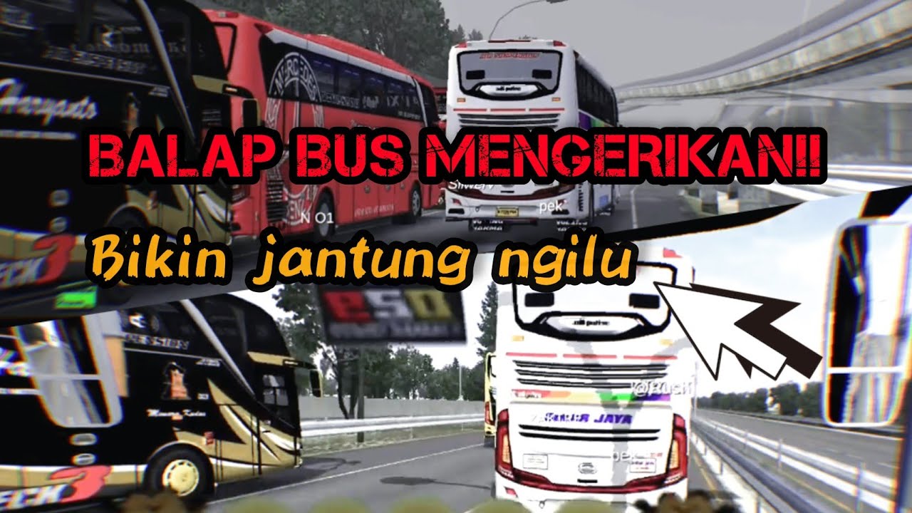 BALAP BUS AKAP TERSENGIT SALING ADU GENGSI JANGAN DITIRU!! - YouTube