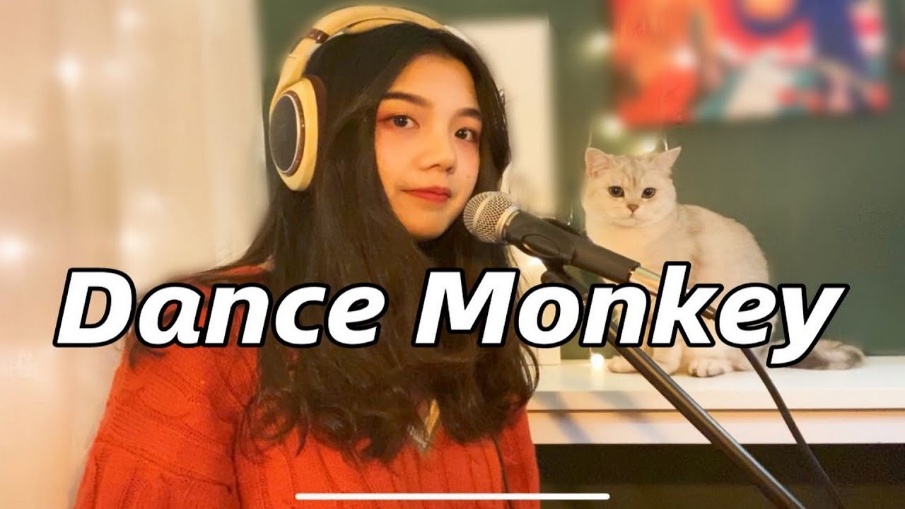【Dance Monkey 】挑战翻唱全球热单！ - YouTube
