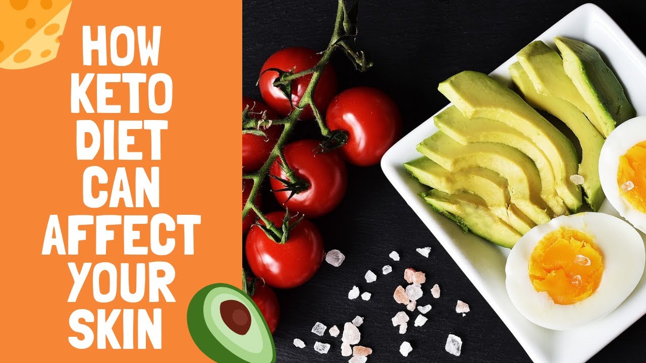 How The Ketogenic Diet Can Affect Your Skin [Skin Protection Tips ...