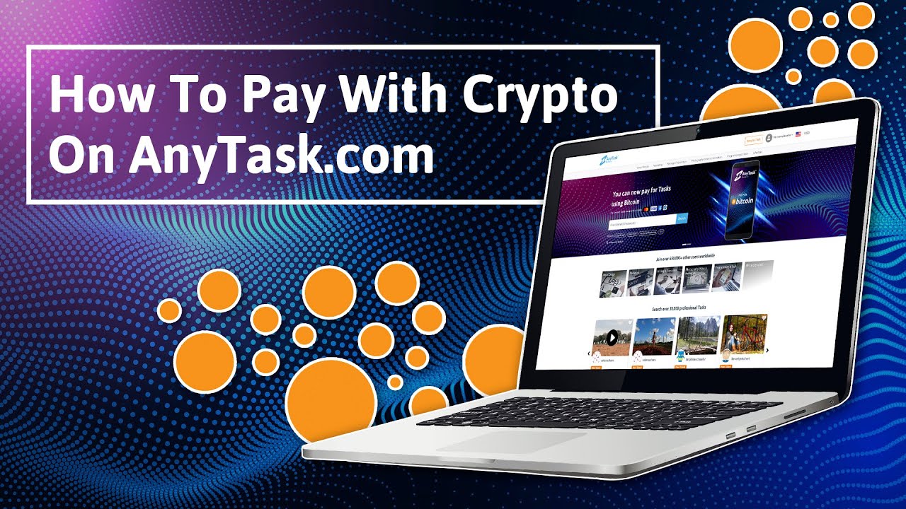 How To Pay With Crypto On The AnyTask™ Platform Tutorial - YouTube