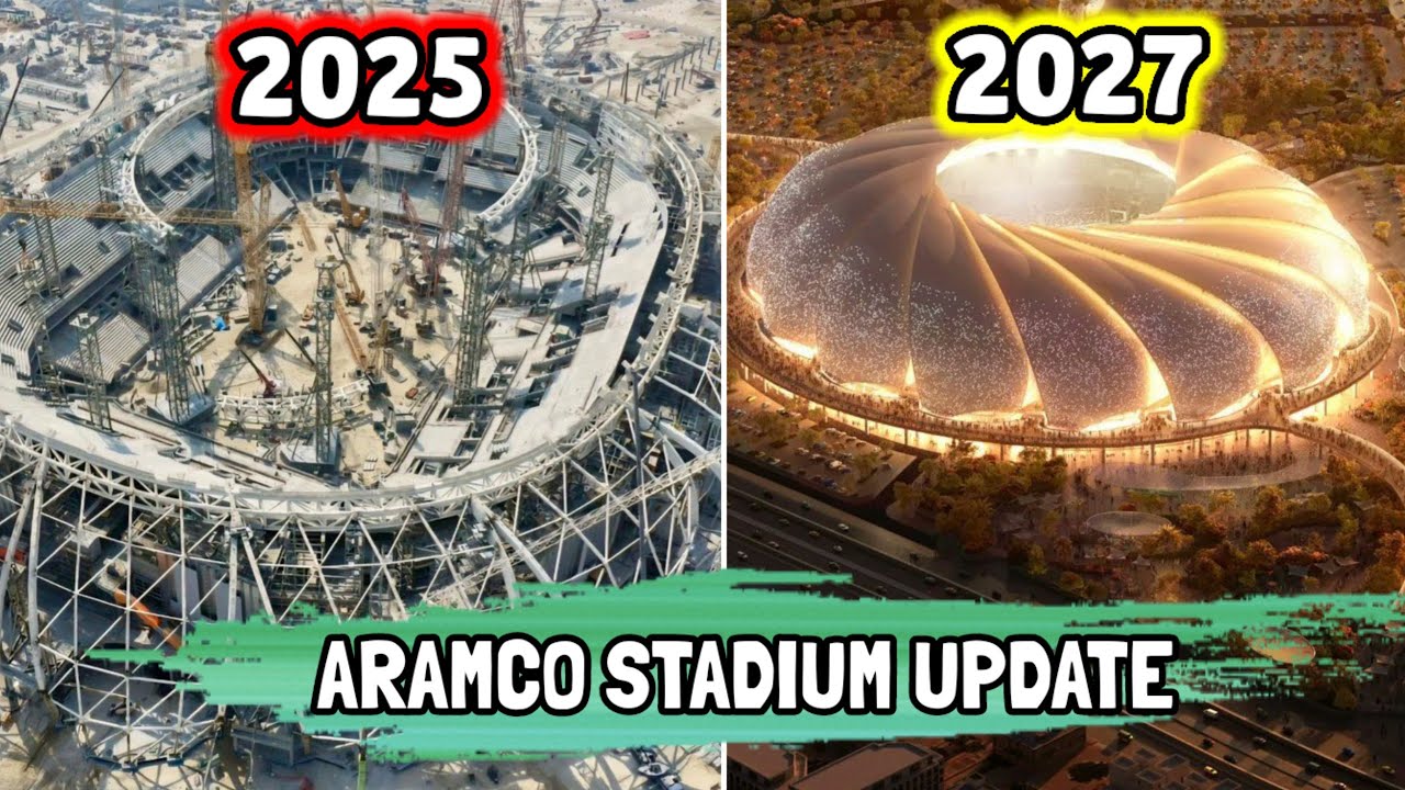 FUTURISTIC! Aramco Stadium Construction Update! Saudi Arabia's Future ...