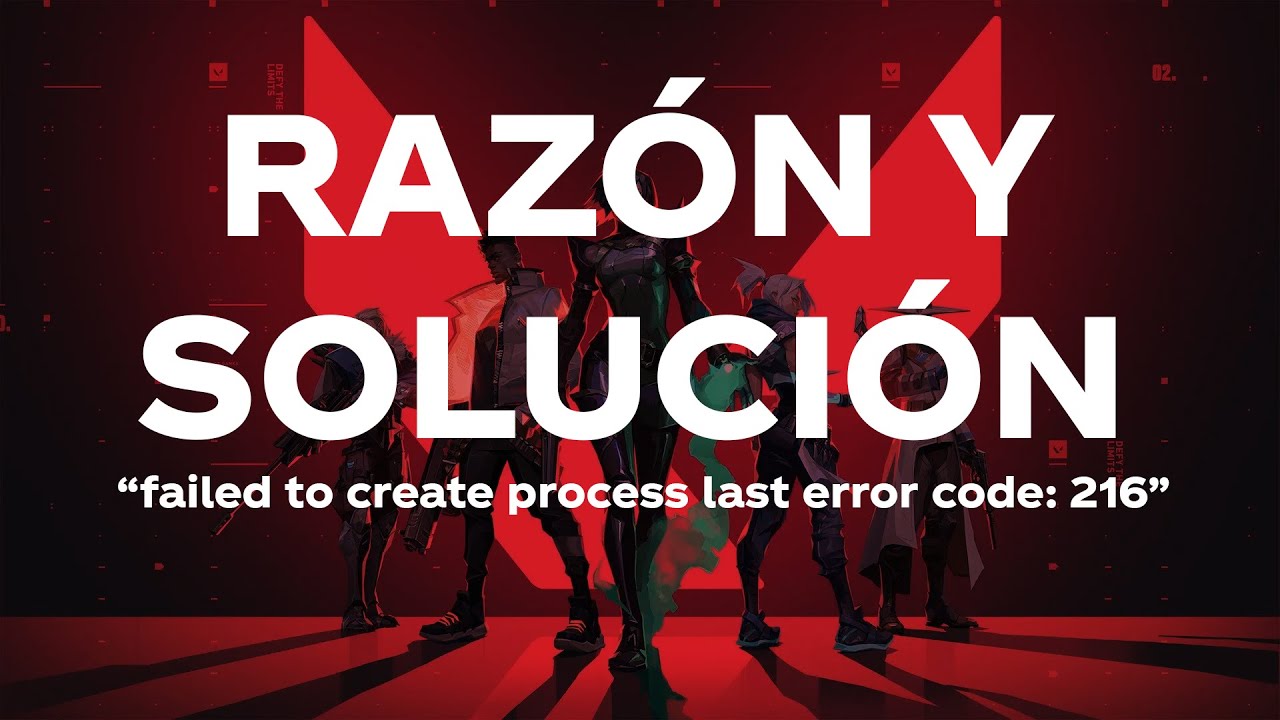 RAZ N Y SOLUCI N Failed To Create Process Last Error Code 216 YouTube