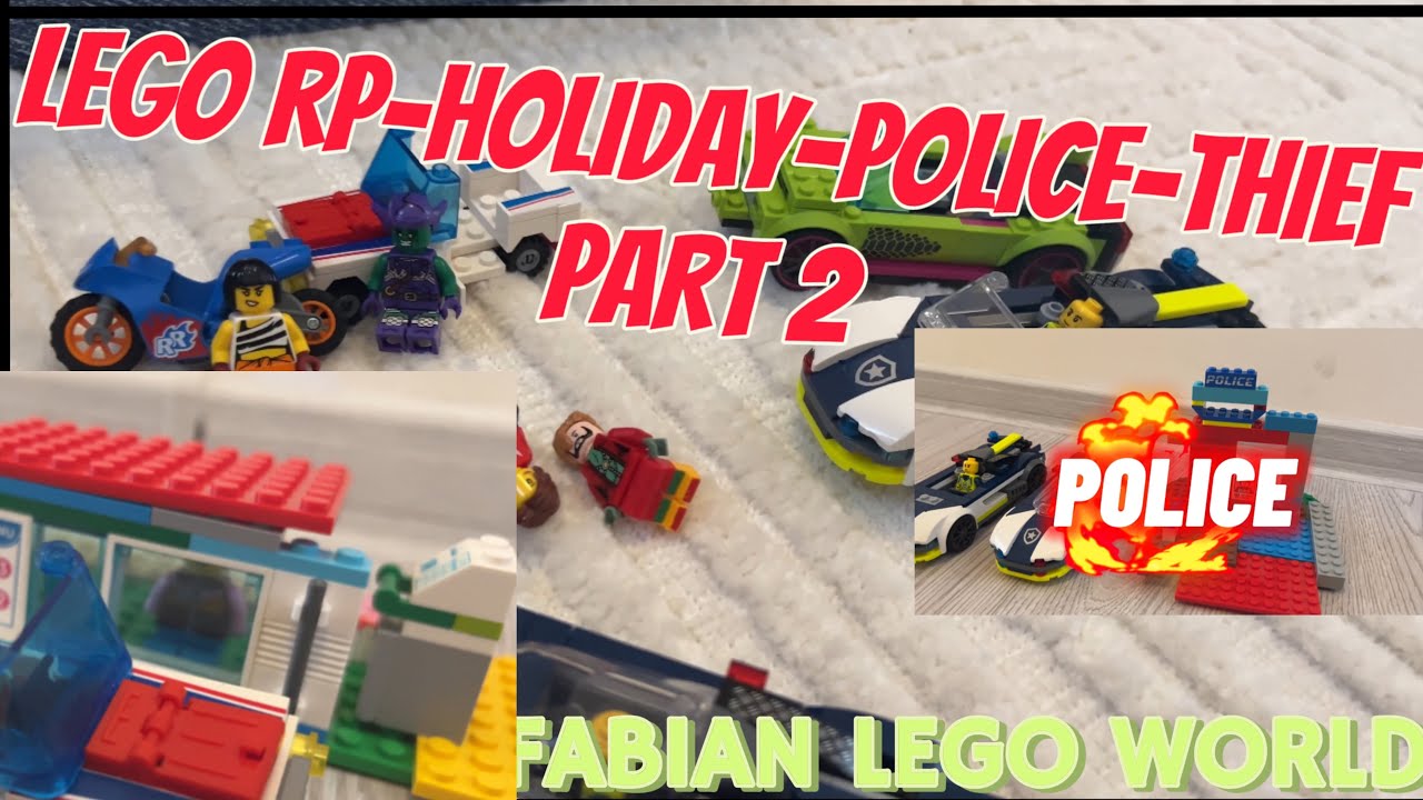 LEGO RP-POLICE-HOLIDAY-THIEF🔥PART2 🔴FABIAN LEGO WORLD🔴 - YouTube