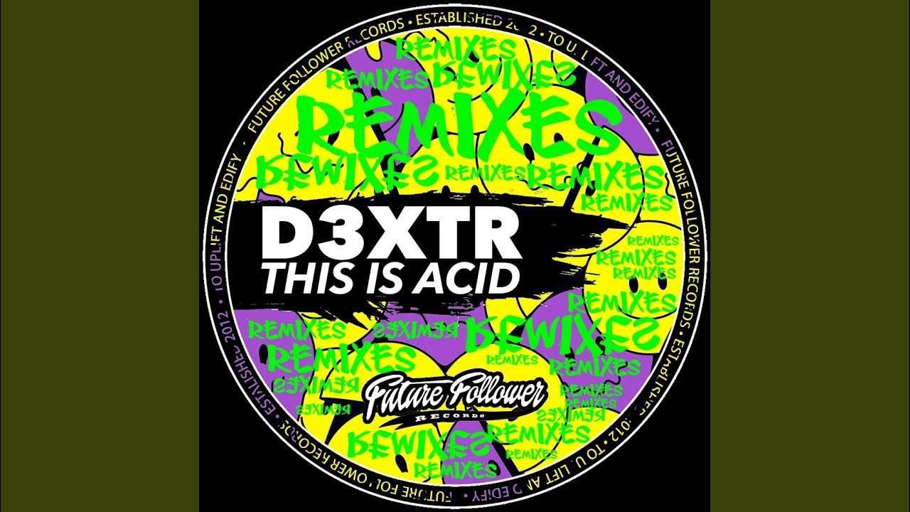 This Is Acid Remixes (Pyroid Techno Remix) - YouTube