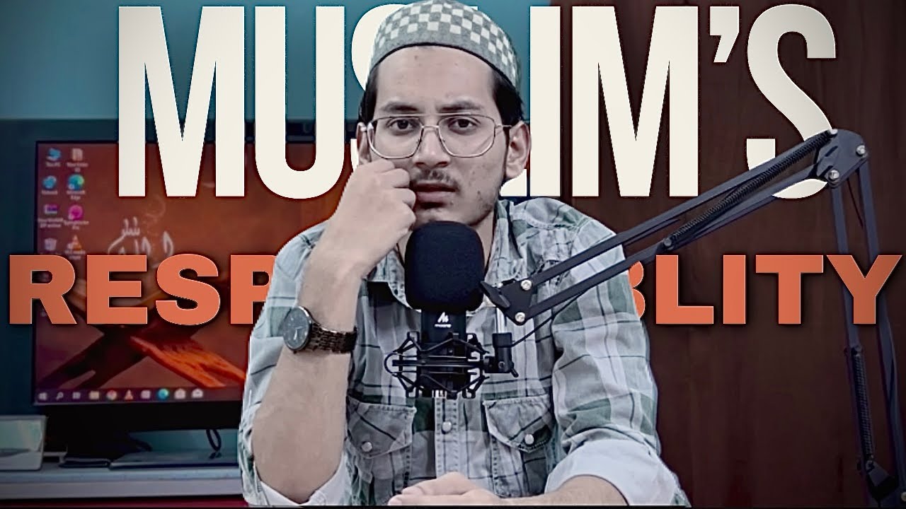 Muslims Responsibility..? 🤔 مُسلمان کی ذمہداری || Muhammad Arham Qadri ...