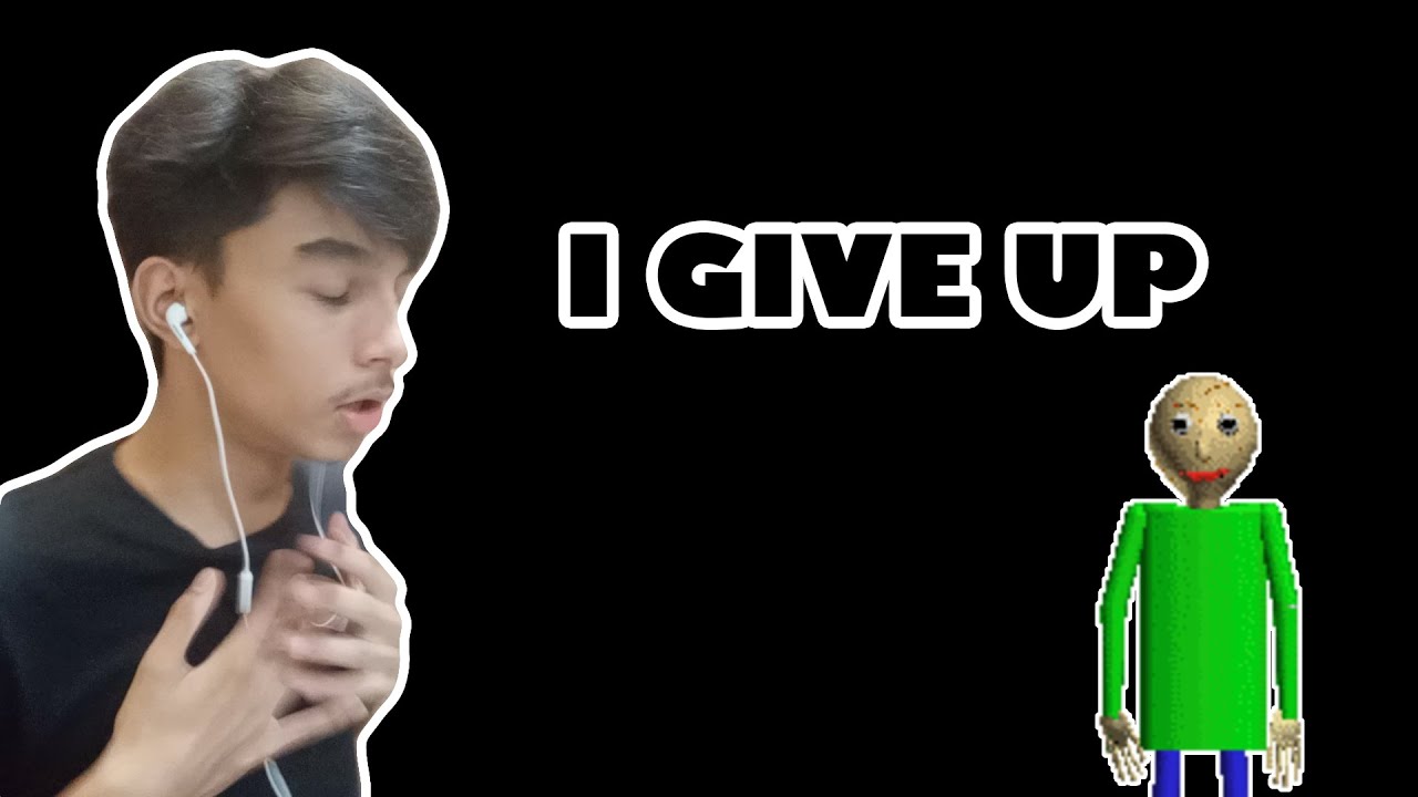 I GIVE UP!!! (Baldi's Basics) - YouTube