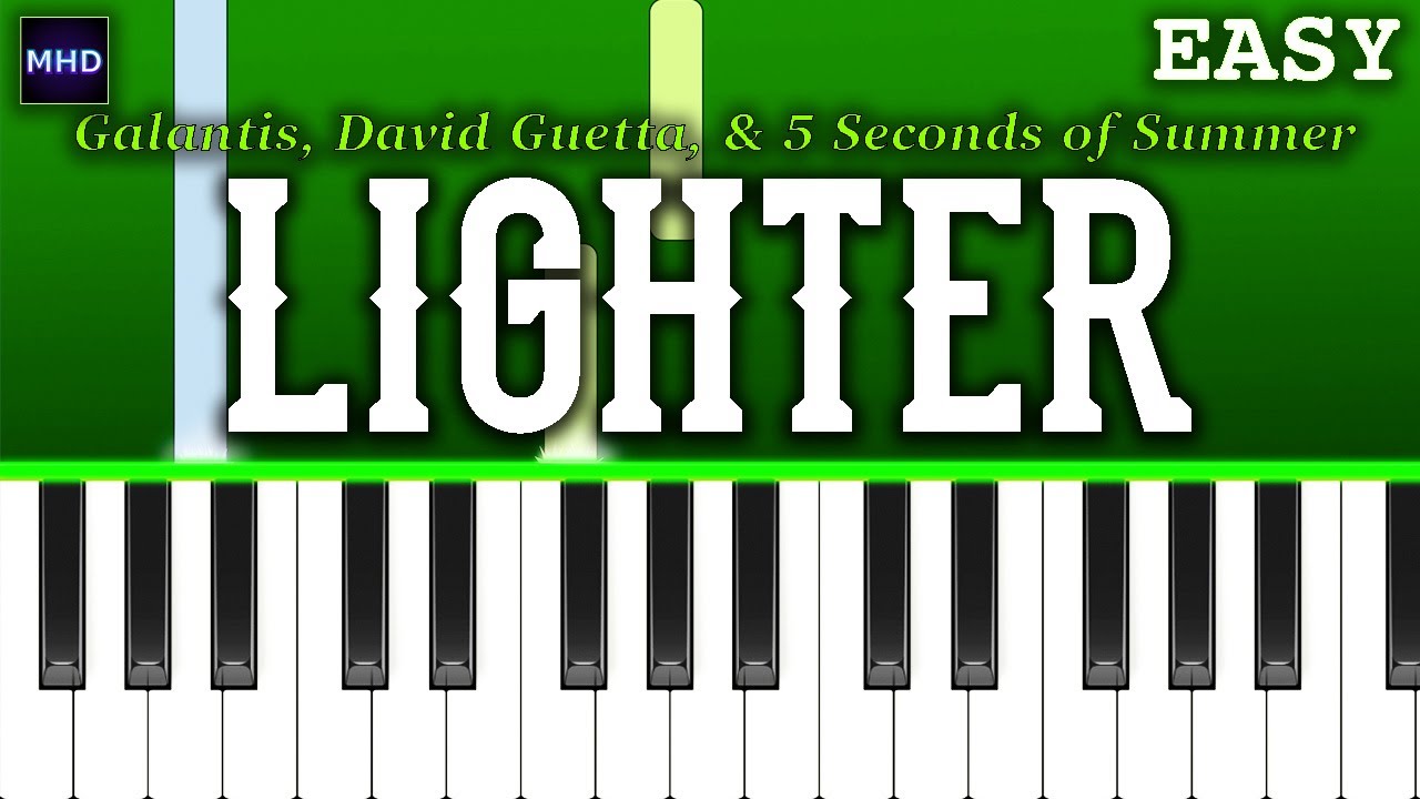 Galantis, David Guetta, & 5 Seconds of Summer - Lighter (Piano Tutorial ...