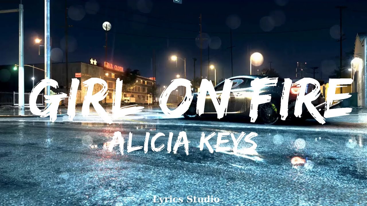 Alicia Keys - Girl on Fire || Music Collin - YouTube