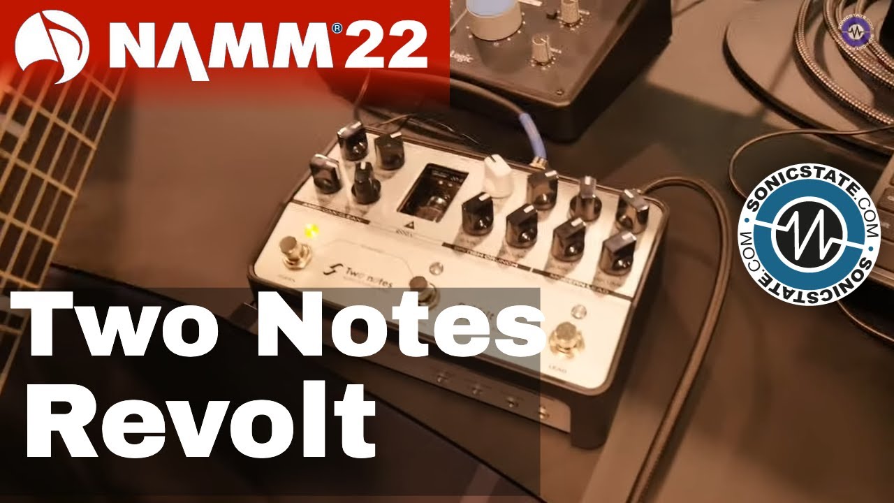 NAMM 22: Two Notes Audio - Revolt Guitar And Bass Analog Amp Sim - YouTube