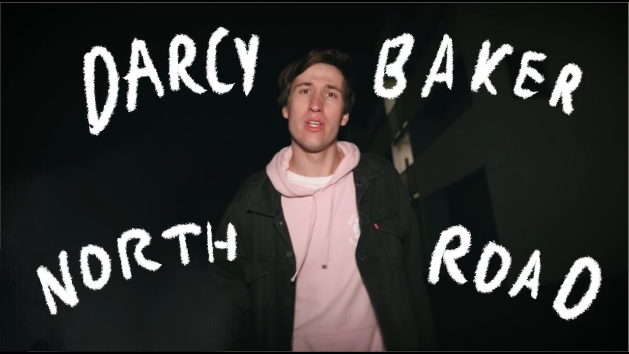 Darcy Baker - North Road (ft Eat Your Heart Out) (Official Music Video ...