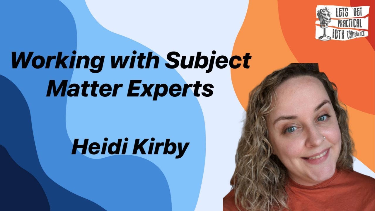 Working with Subject Matter Experts - Real Stories from Real Folks with ...