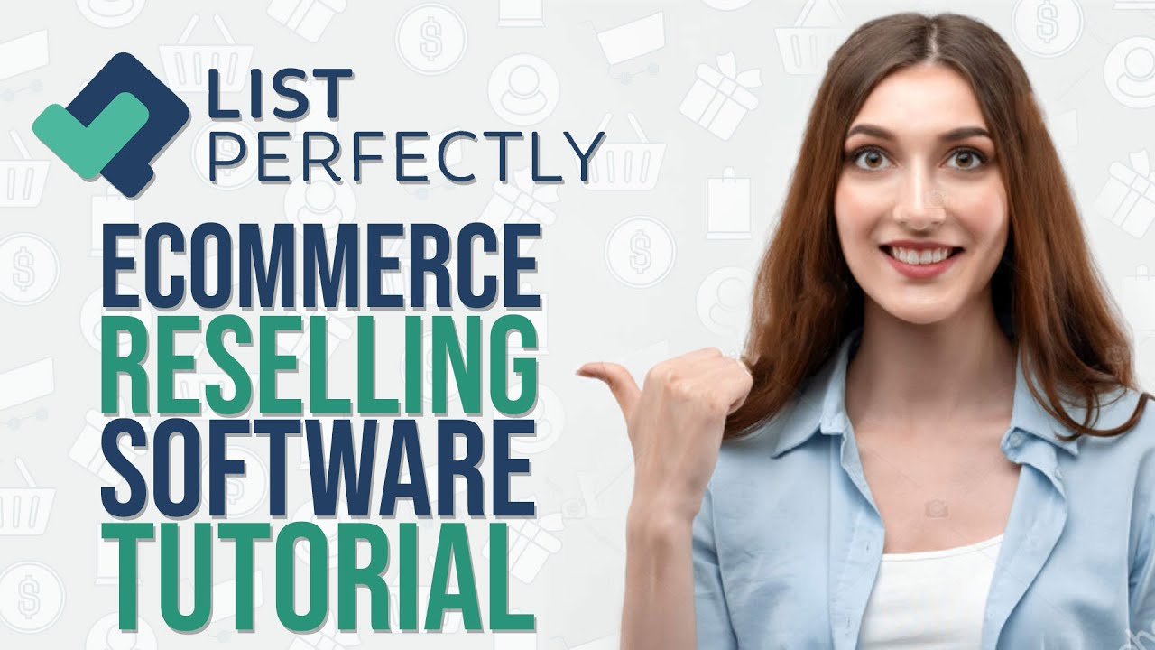 List Perfectly Tutorial | Best reselling ecommerce software - YouTube