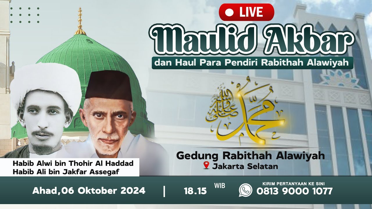 🔴[LIVE] Maulid Akbar & HAUL Pendiri Rabithah Alawiyah | Ahad, 06 ...