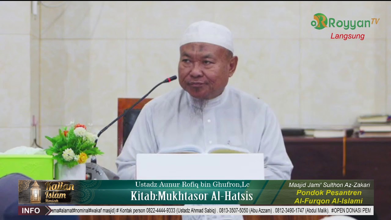 Ustadz Aunur Rofiq bin Ghufron,Lc#Kitab Mukhtasr Al-Hatsis - YouTube