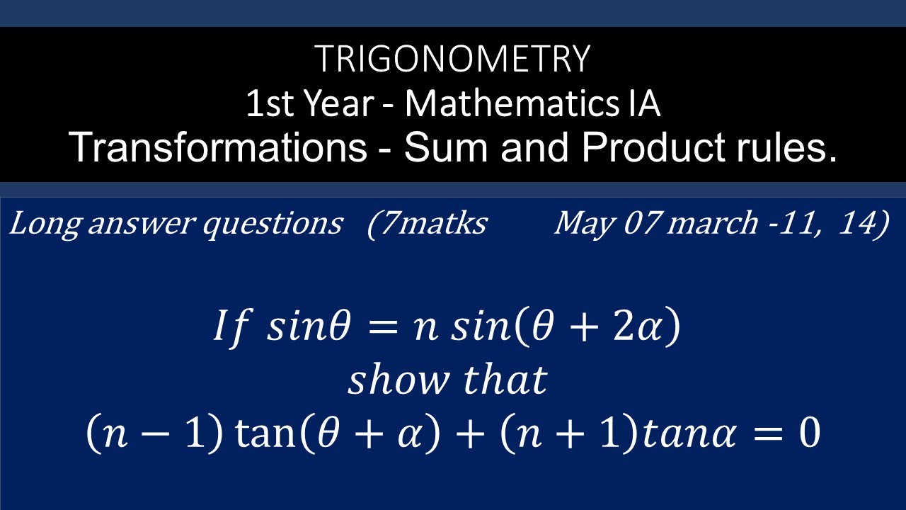 TRIGONOMETRY1st Year Mathematics IA Transformations Sum And Product trigonometry1st-year-mathematics-ia-transformations-sum-and-product