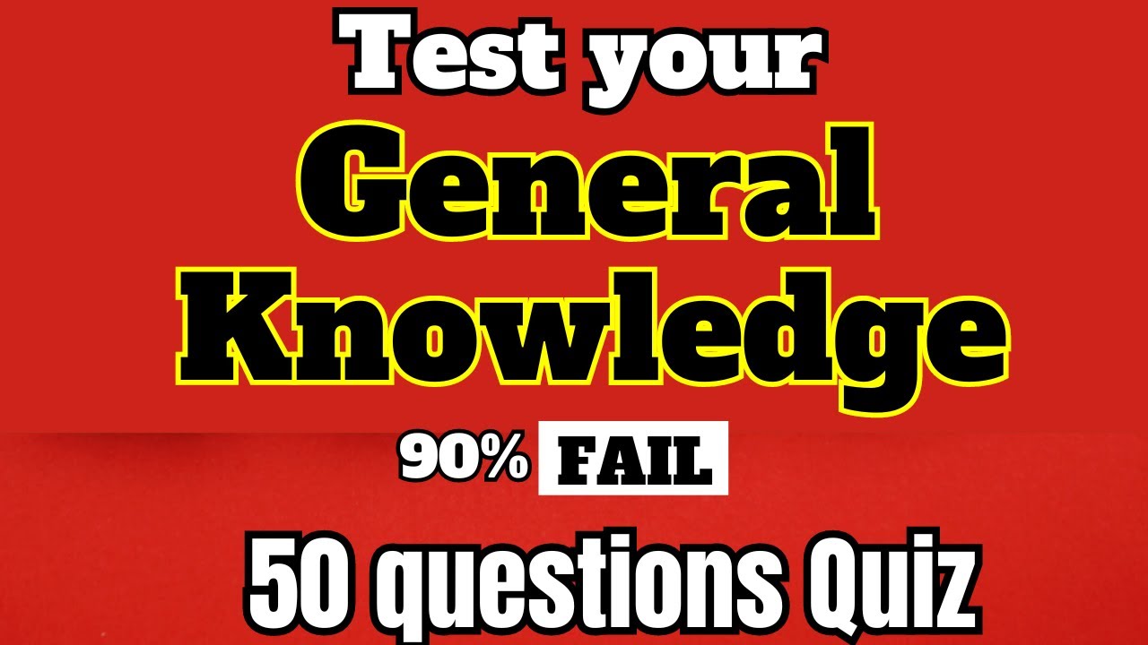 50 general knowledge questions trivia | Can you pass or fail quiz - YouTube