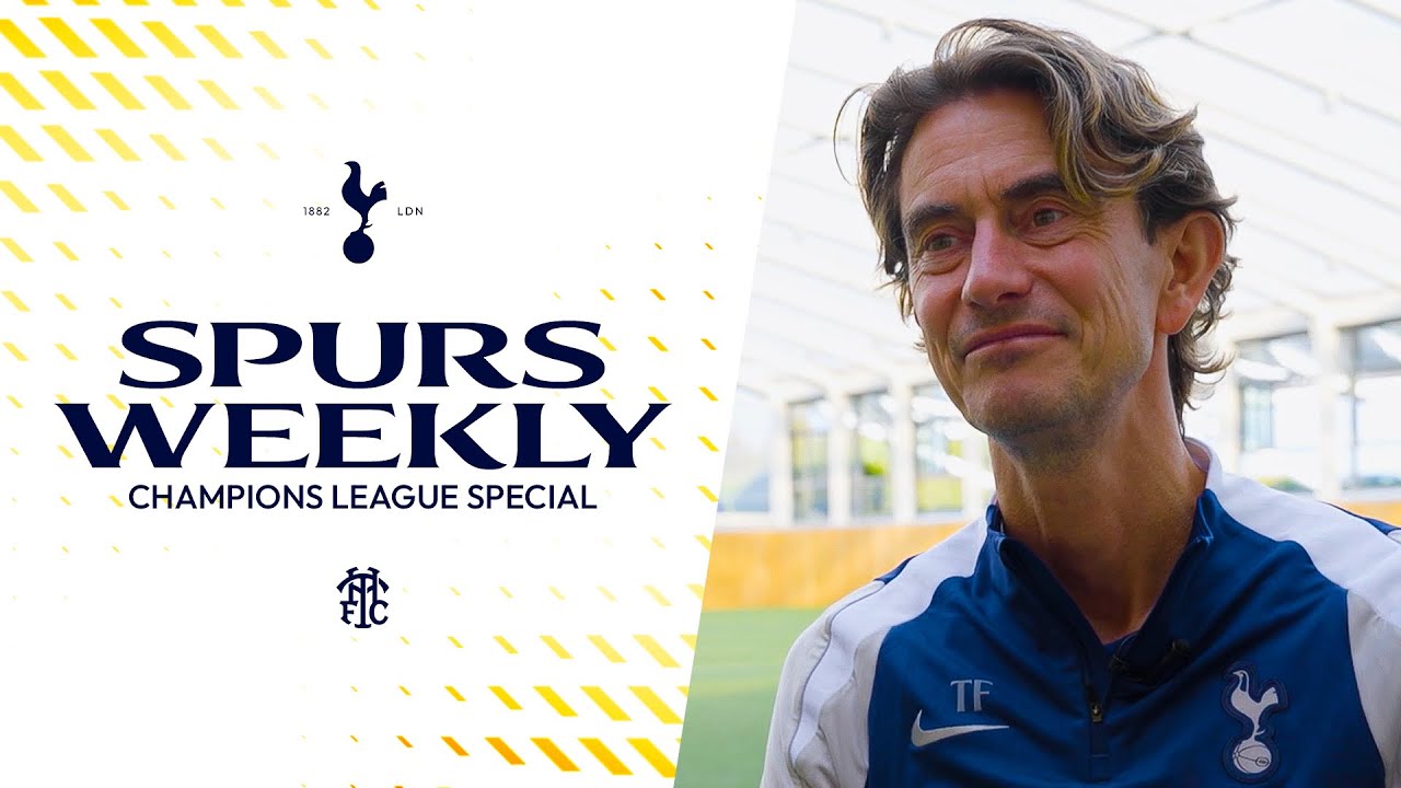 Spurs Weekly | UEFA CHAMPIONS LEAGUE PREVIEW SPECIAL - YouTube