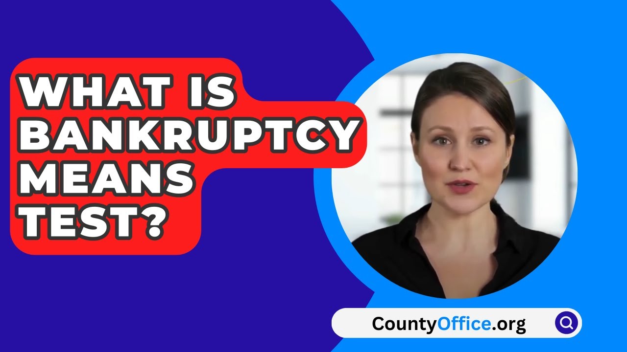 What Is Bankruptcy Means Test? - CountyOffice.org - YouTube