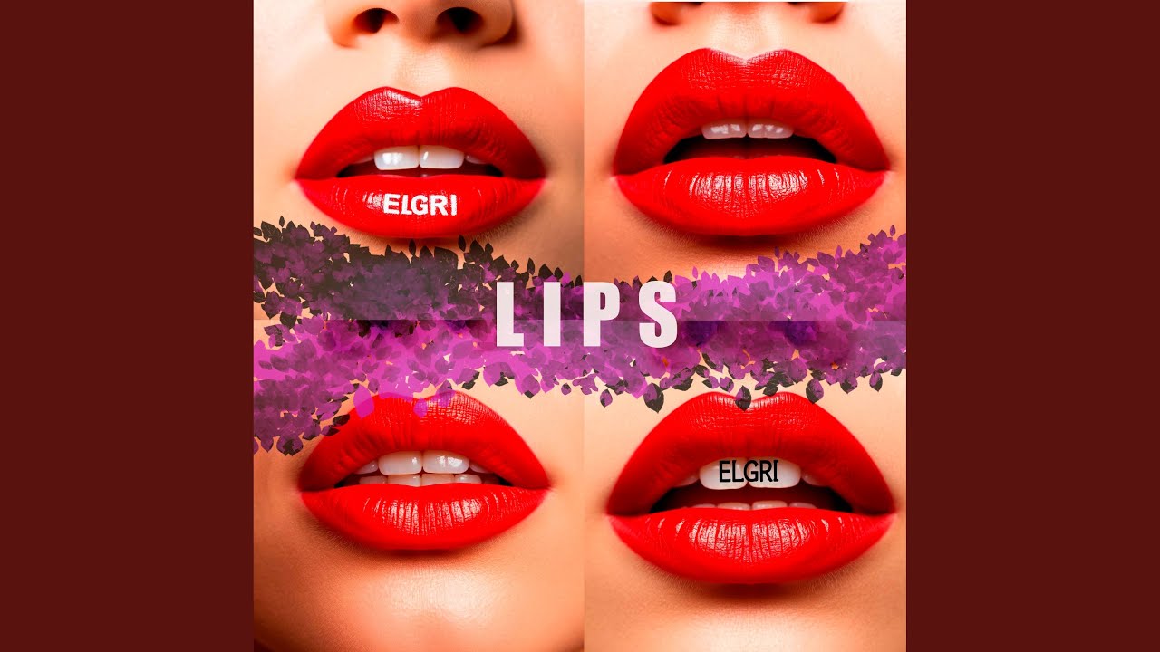 LIPS - YouTube