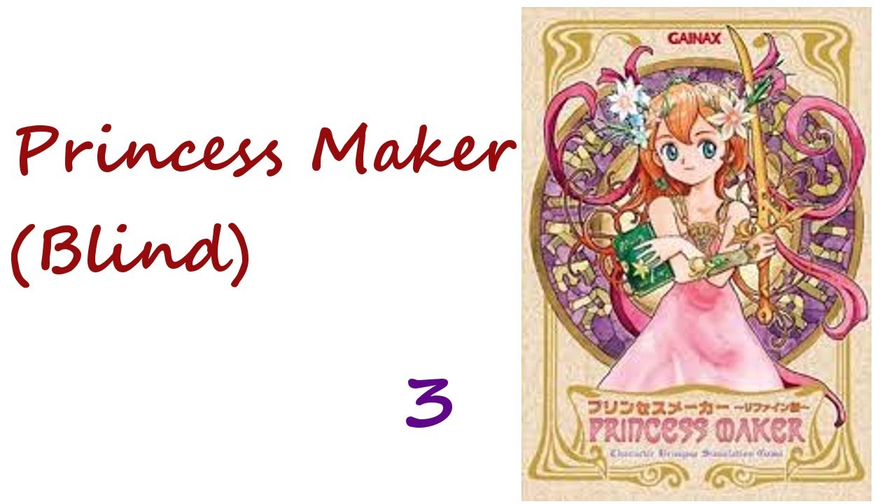 Princess Maker (Blind) || 3 - That Was Quite the Vacation... - YouTube