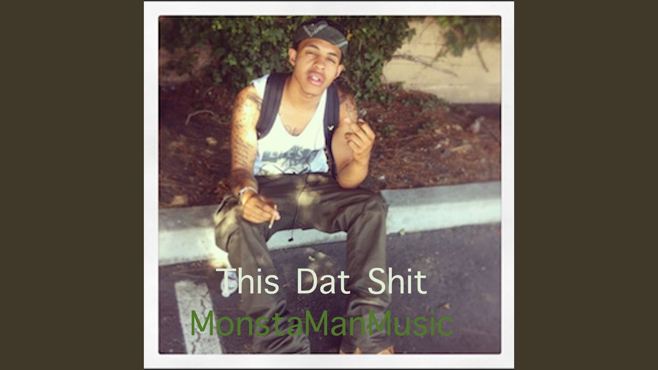 This Dat Shit - YouTube