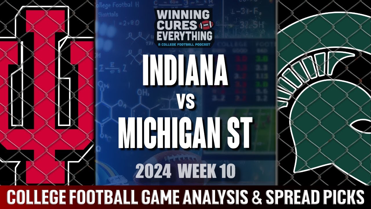 Indiana vs Michigan State Picks & Prediction Against the Spread 2024 ...