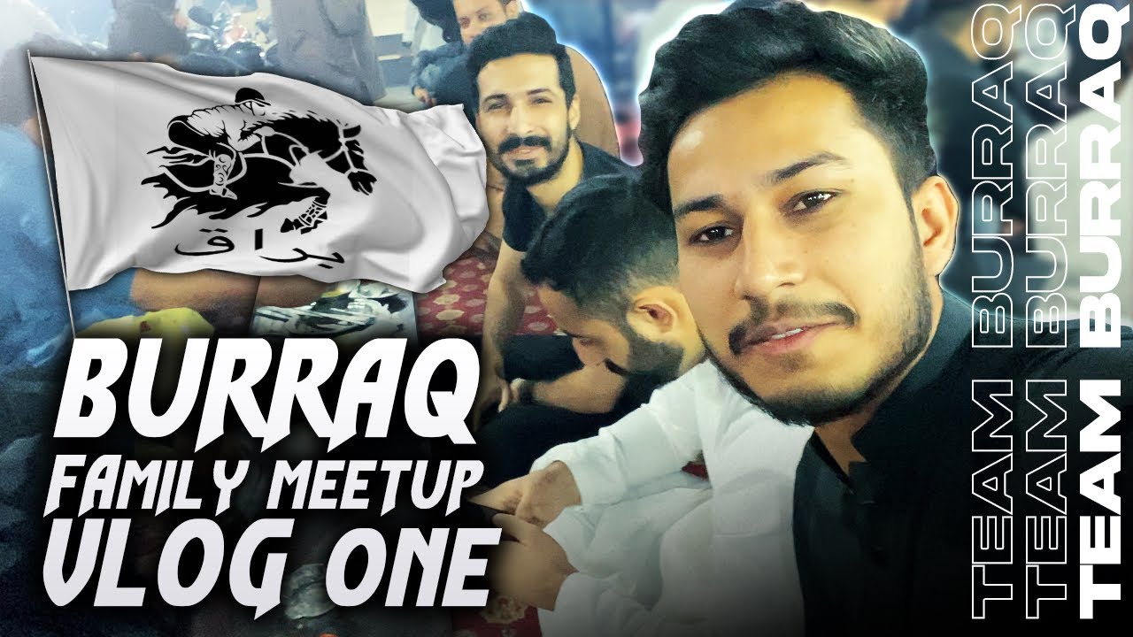 BURRAQ FAMILY MEETUP | Vlog 1 - YouTube