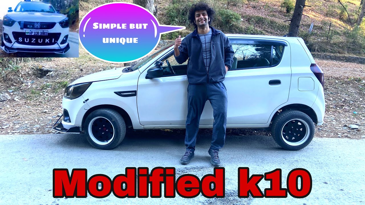 Simple Modified Alto K10 || Maruti Suzuki Alto k10 MODIFIED - YouTube
