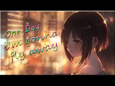Nightcore - One Day i'm gonna fly away (Arash ft Helena lyrics)