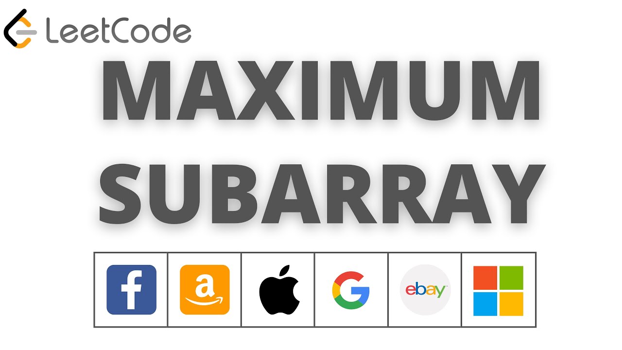 Maximum Subarray Amazon, Google, Facebook Coding Interview Question - Leetcode 53 - YouTube