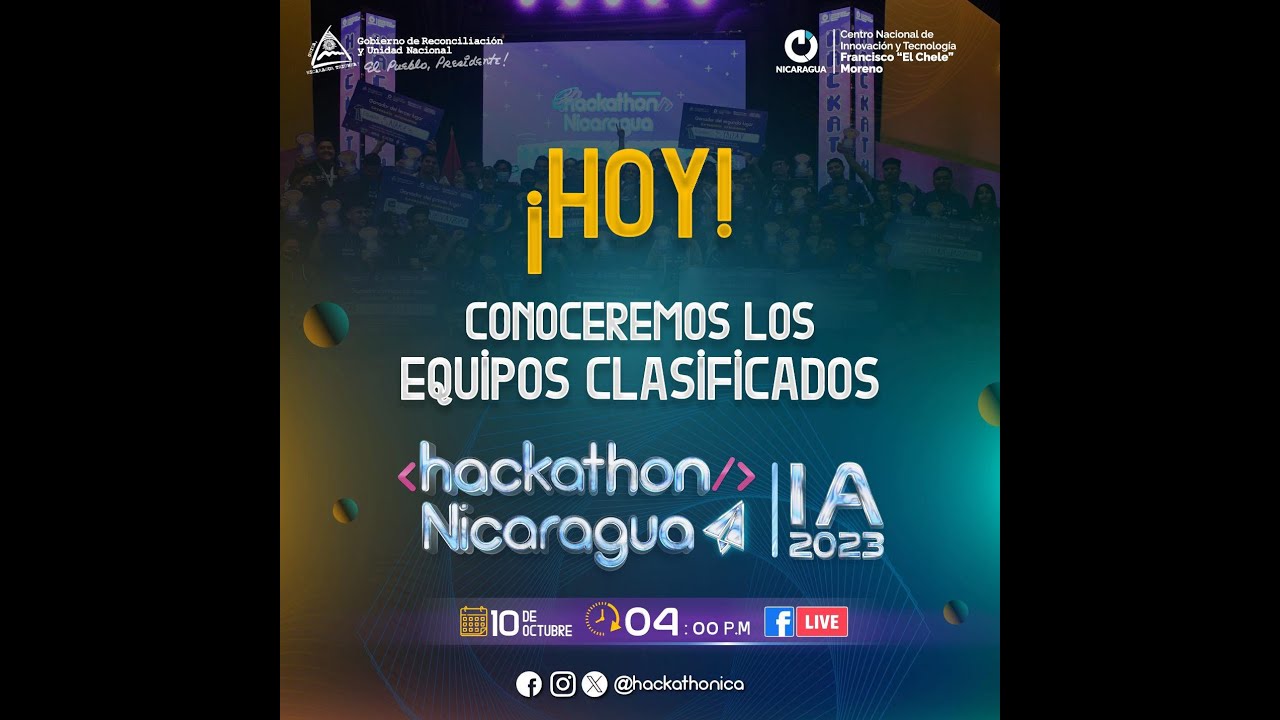 Presentación de equipos destacados en la 7ma edición de Hackathon Nicaragua 2023 - YouTube