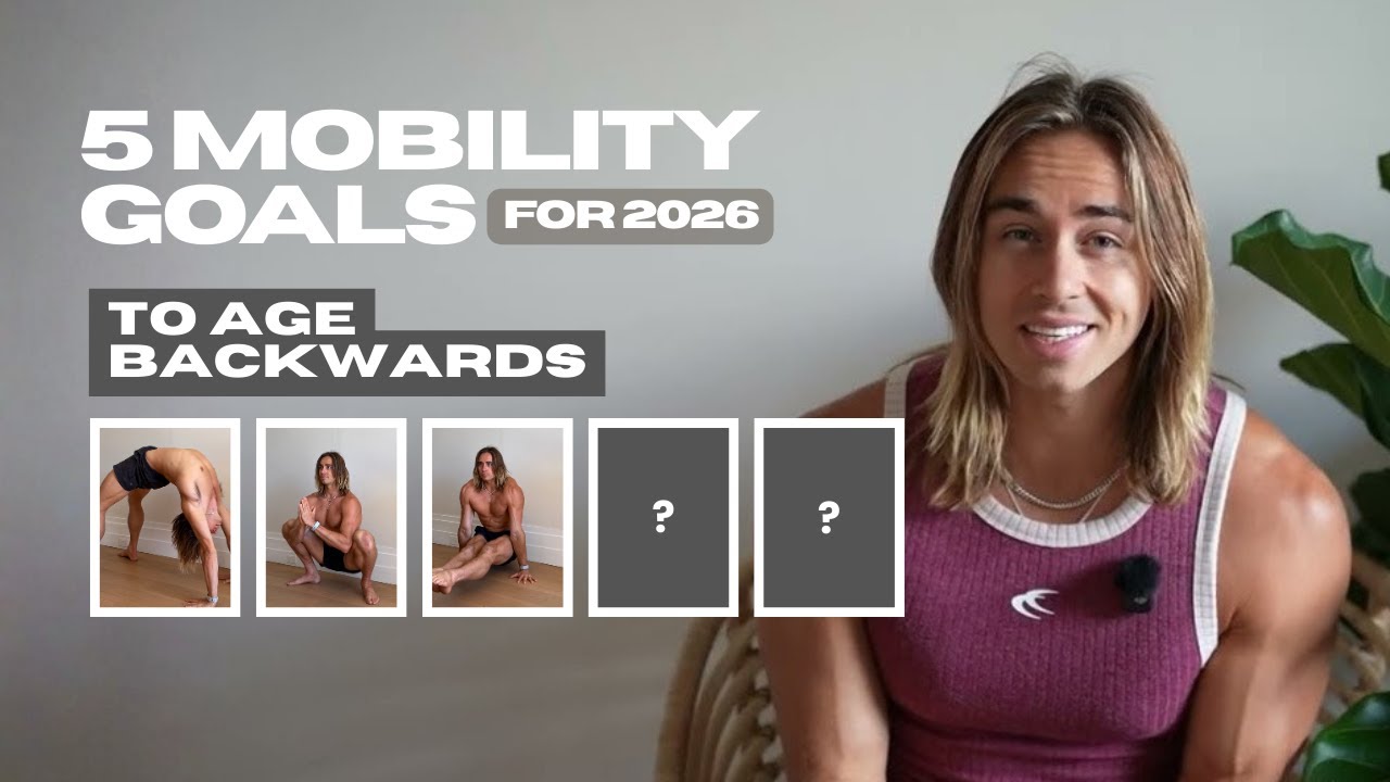 These 5 Mobility Goals Will Decide How Your Body Feels in 2026 (free ...